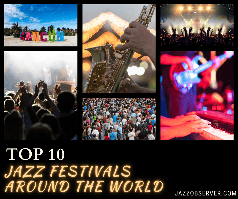 10 Top Jazz Festivals Around the World | Jazz Observer
