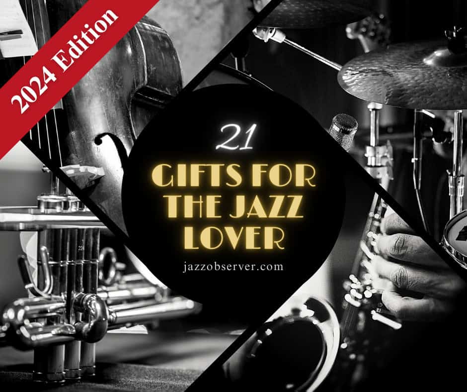 21 Gifts for the Jazz Lover | Jazz Observer